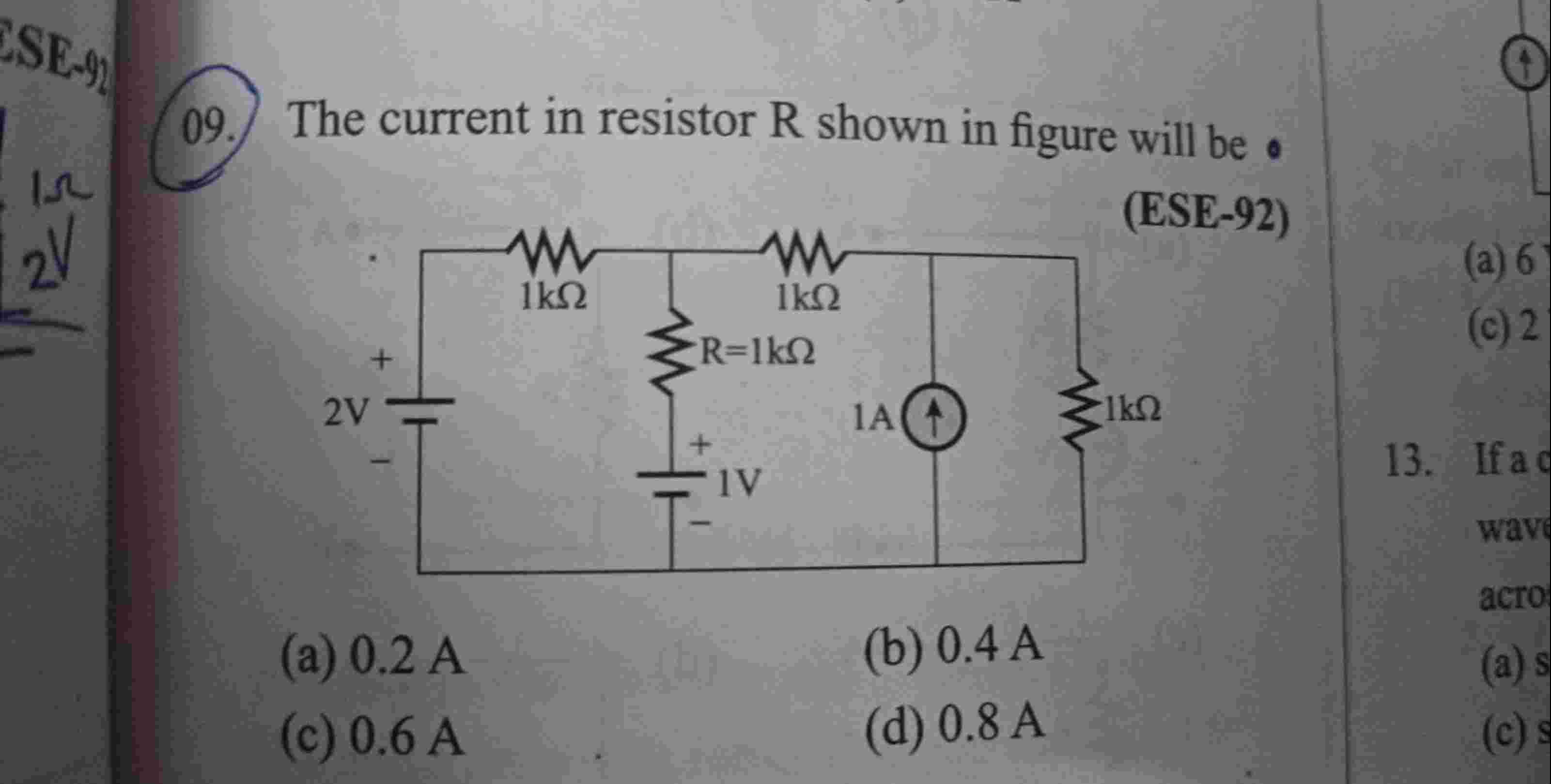 Solved 09. ﻿The current in resistor R shown in figure will | Chegg.com