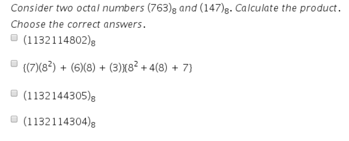 Solved Consider two octal numbers (763)8 and (147)B. | Chegg.com