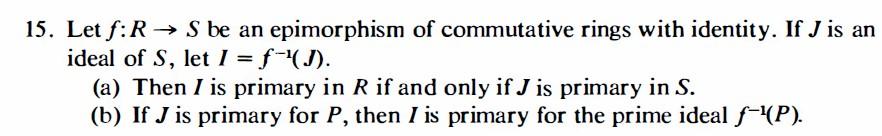 Solved 15. Let f:R → S be an epimorphism of commutative | Chegg.com