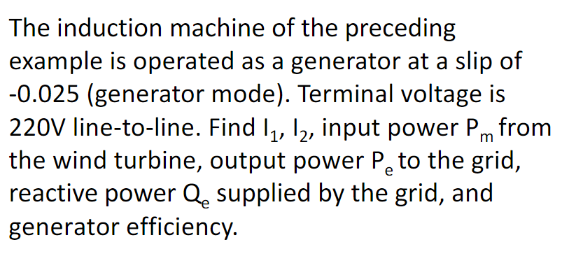 Solved The induction machine of the preceding example is | Chegg.com