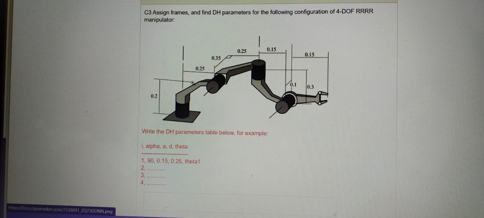 Solved C3 Assign frames, and find DH parameters for the | Chegg.com