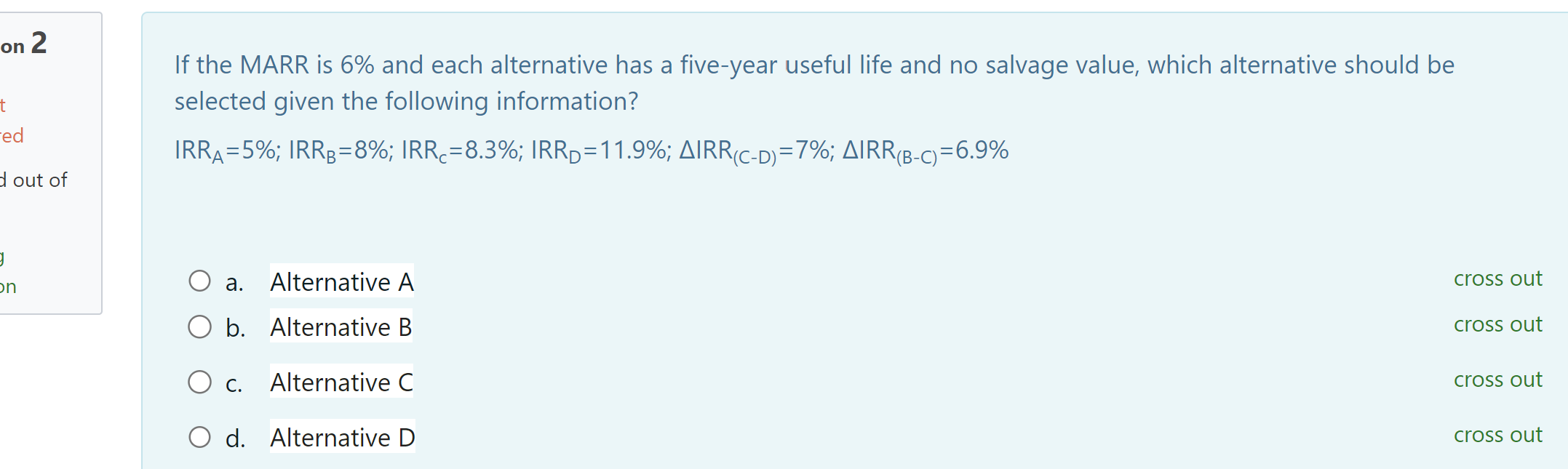 Solved If the MARR is 6% and each alternative has a | Chegg.com
