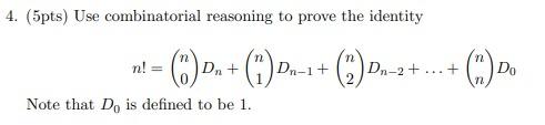 Solved 4. (5pts) Use combinatorial reasoning to prove the | Chegg.com