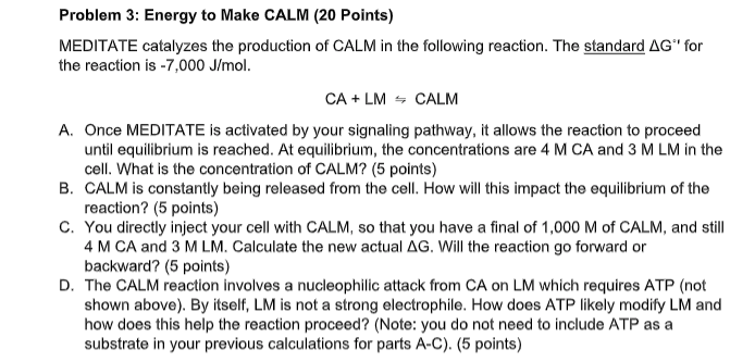 Solved Problem 3: Energy to Make CALM (20 Points) MEDITATE | Chegg.com