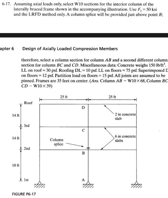 Solved 6-17. Assuming axial loads only, select W10 sections | Chegg.com
