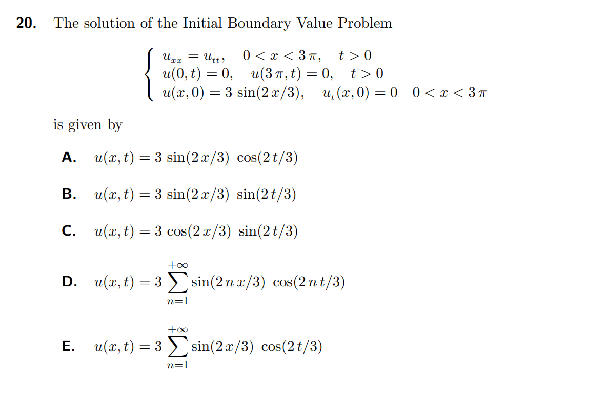 Solved 20. The solution of the Initial Boundary Value | Chegg.com