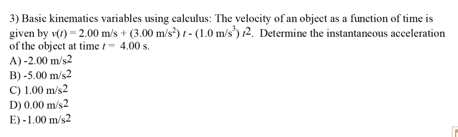 Solved 3) Basic kinematics variables using calculus: The | Chegg.com