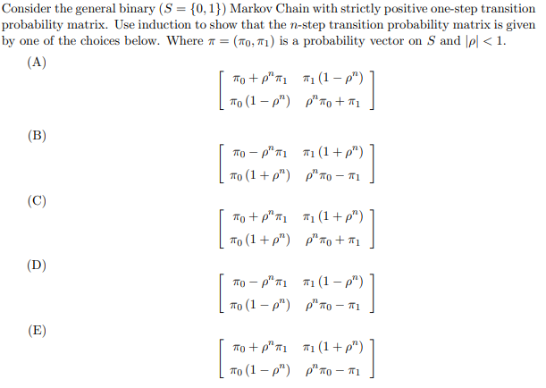 Solved Consider the general binary (S = {0,1}) Markov Chain | Chegg.com