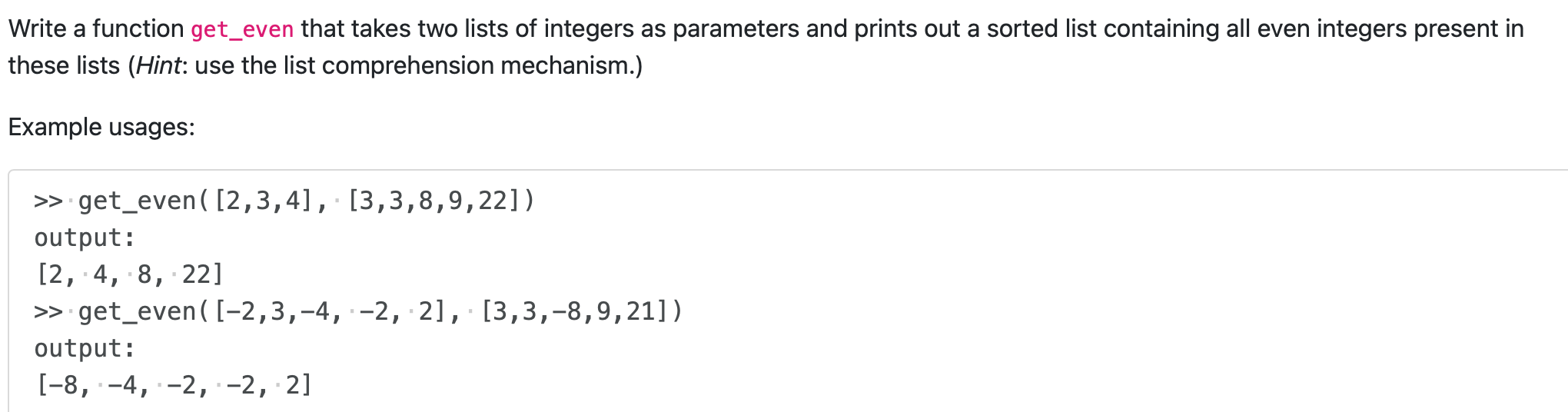 Solved Write a function get_even that takes two lists of | Chegg.com