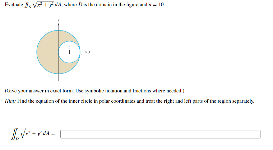 Solved Evaluate ∬Dx2+y2dA, where D is the domain in the | Chegg.com
