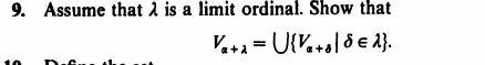 Solved 9. Assume that I is a limit ordinal. Show that Vata = | Chegg.com