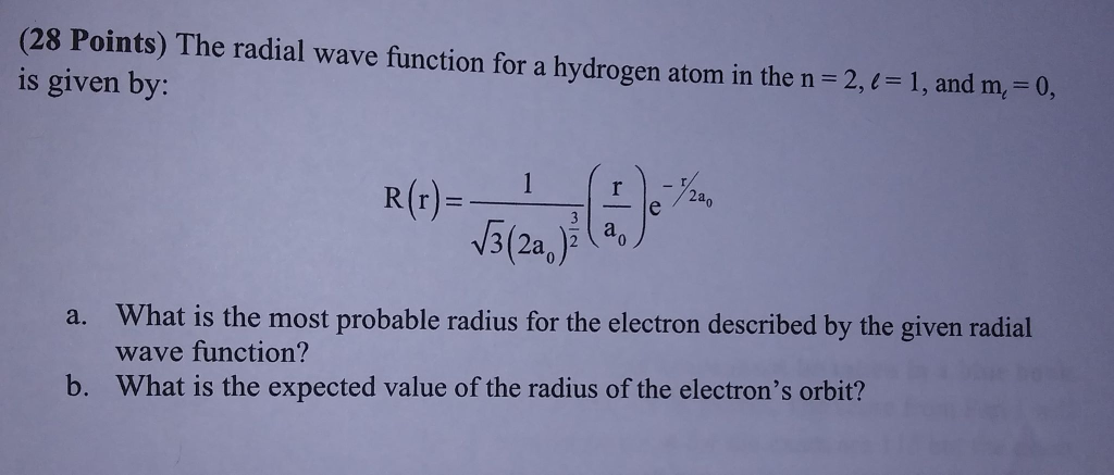 Solved (28 Points) The radial wave function for a hydrogen | Chegg.com
