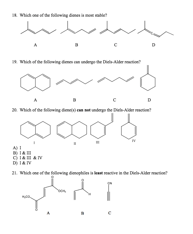 Solved 18. Which one of the following dienes is most stable? | Chegg.com