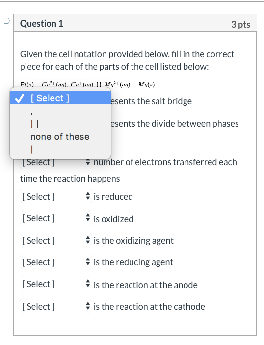 Solved Question 1 3 pts Given the cell notation provided | Chegg.com