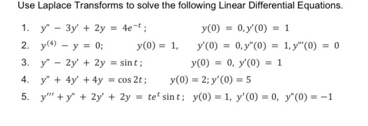 Solved Use Laplace Transforms to solve the following Linear | Chegg.com