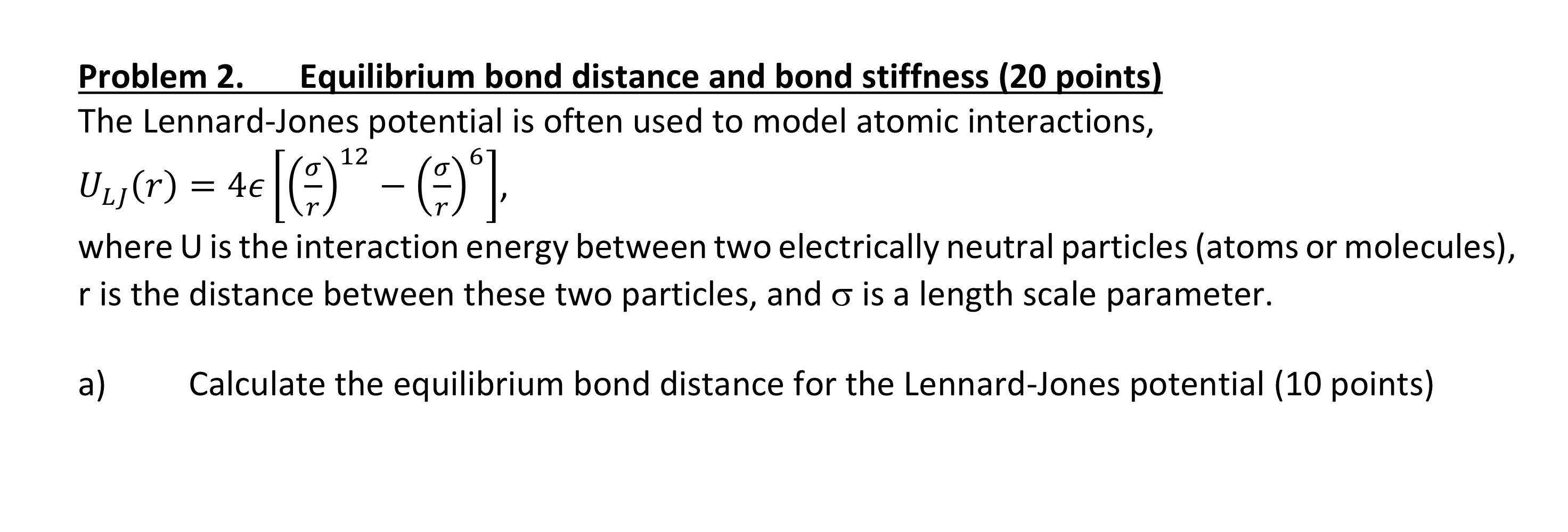 Solved Problem 2. Equilibrium bond distance and bond | Chegg.com