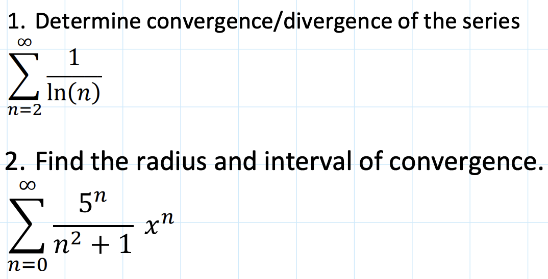 Solved 1. Determine convergence/divergence of the series \\[ | Chegg.com