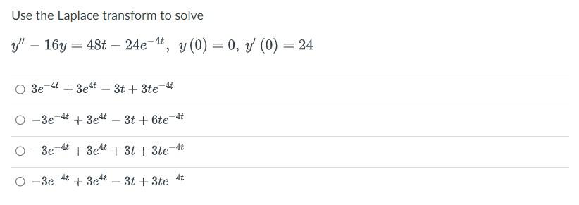 Solved Use the Laplace transform to solve | Chegg.com