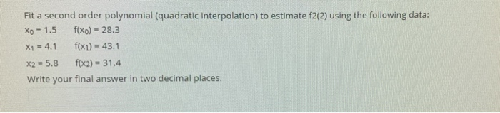 Solved Fit a second order polynomial (quadratic | Chegg.com