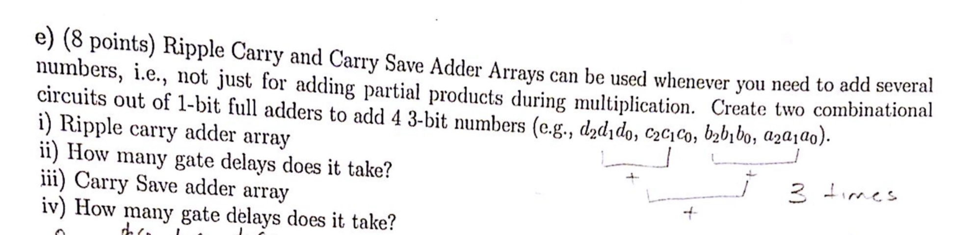 Solved e) (8 points) Ripple Carry and Carry Save Adder | Chegg.com