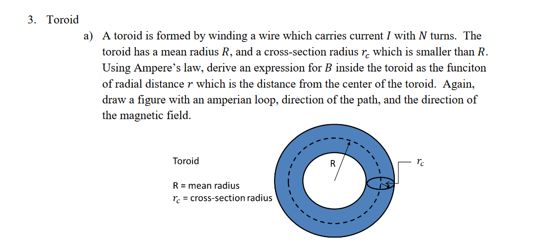 Solved 3. Toroid a) A toroid is formed by winding a wire | Chegg.com