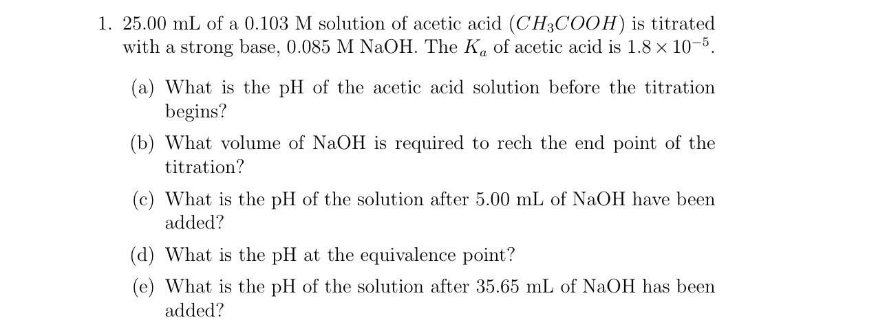 Solved 1. 25.00 mL of a 0.103M solution of acetic acid | Chegg.com