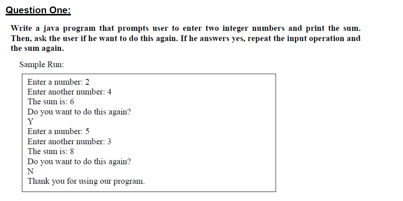 Solved Question One: Write a java program that prompts user | Chegg.com