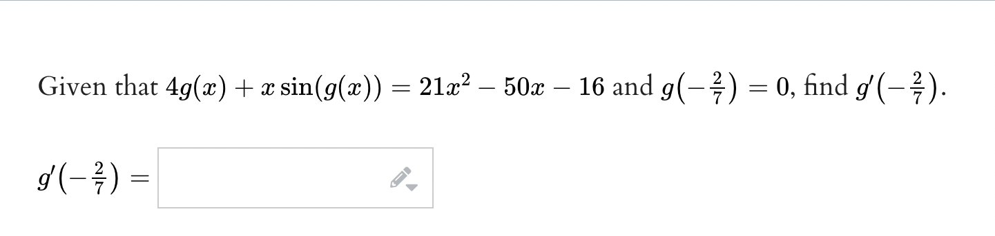 Solved Given that 4g(x)+xsin(g(x))=21x2-50x-16 ﻿and | Chegg.com