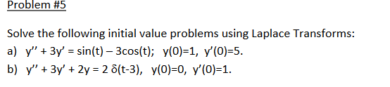 Solved Solve the following initial value problems using | Chegg.com