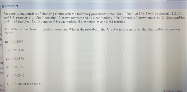 Solved Question 9 An experiment consists of choosing an urn | Chegg.com