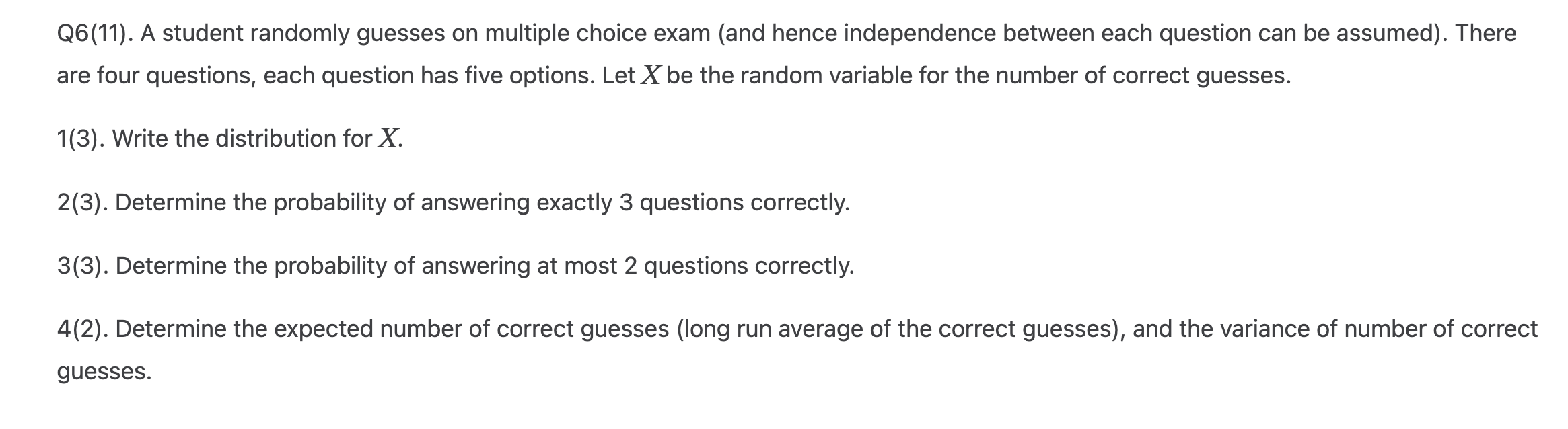 Solved Q6(11). A student randomly guesses on multiple choice | Chegg.com