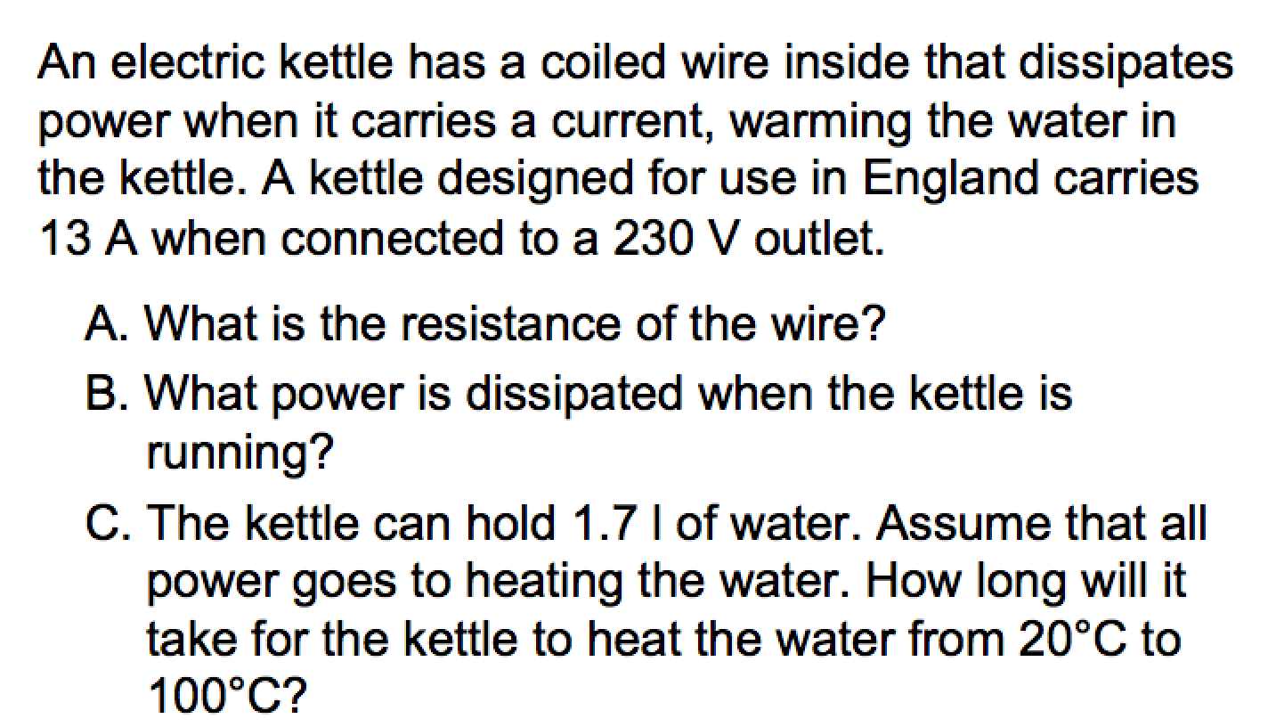 Solved An electric kettle has a coiled wire inside that | Chegg.com