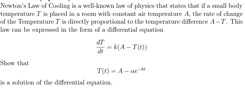 Solved Newton's Law of Cooling is a well-known law of | Chegg.com