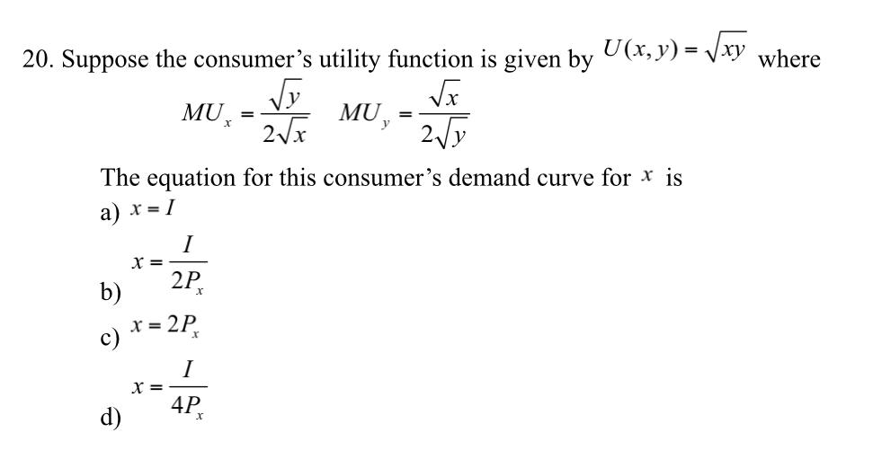 Solved Suppose the consumer’s utility function is given by | Chegg.com