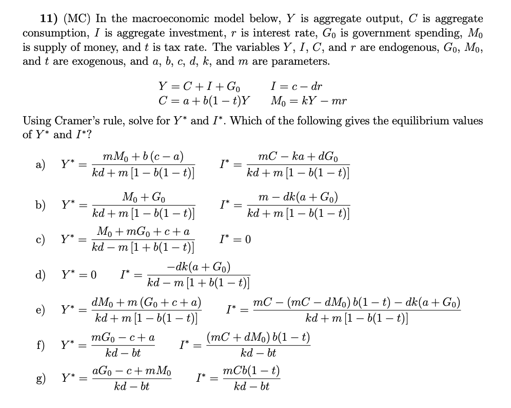 Solved 11) (MC) In the macroeconomic model below, Y is | Chegg.com
