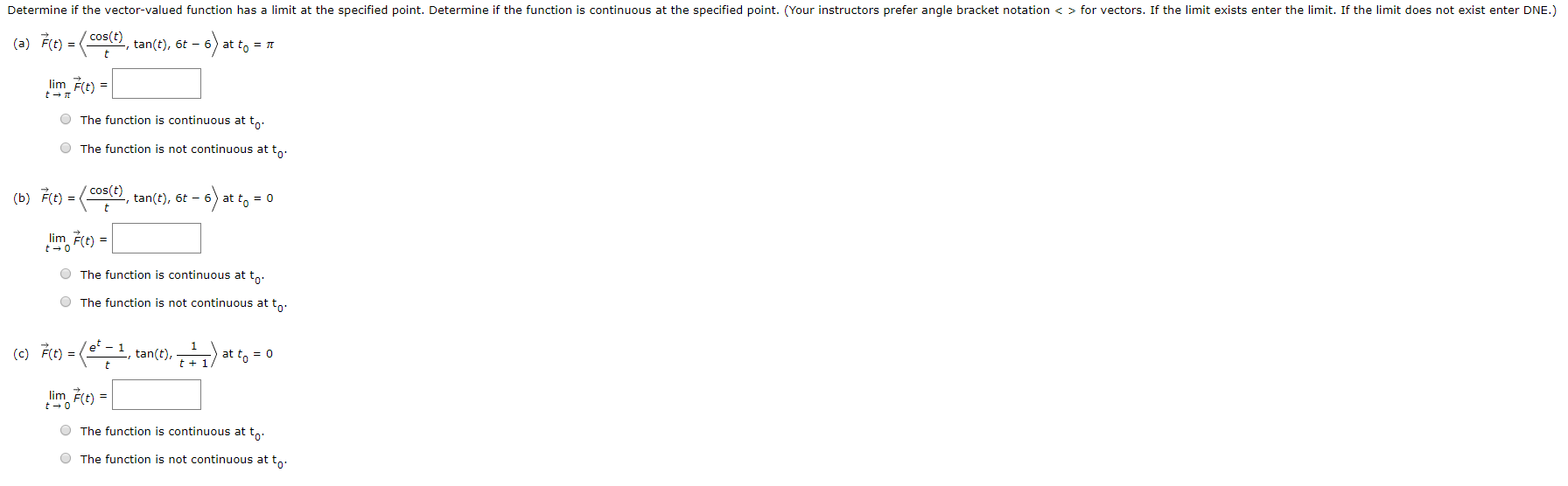 Solved Determine if the vector-valued function has a limit | Chegg.com