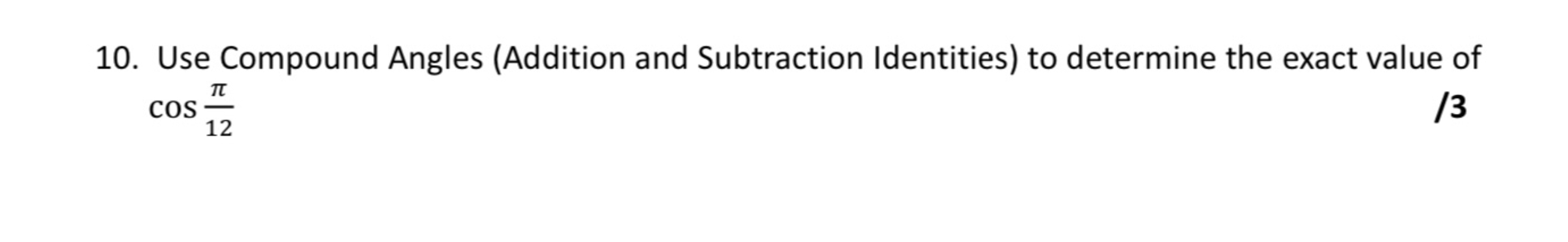 Solved Use Compound Angles (Addition and Subtraction | Chegg.com