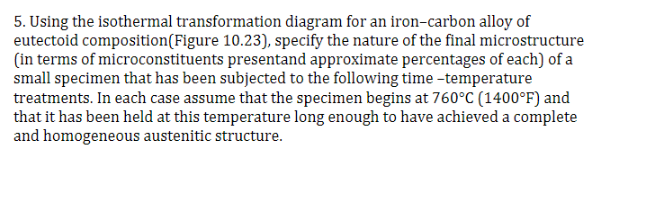 [solved] 5 Using The Isothermal Transformation Diagram