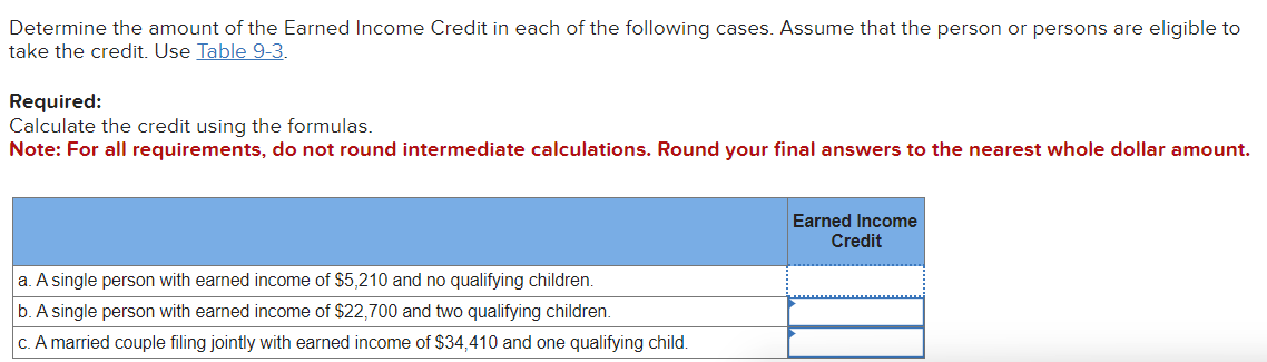 Solved Determine the amount of the Earned Income Credit in | Chegg.com