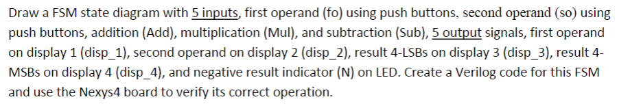 Solved Draw a FSM state diagram with 5 inputs, first operand | Chegg.com