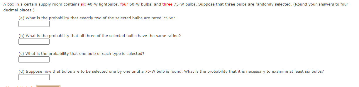 Solved A box in a certain supply room contains six 40−W | Chegg.com