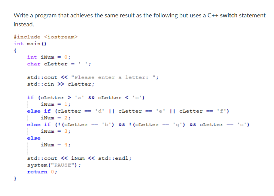 Solved Re-write the following code using only if, else if | Chegg.com