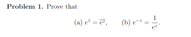 Solved Problem 1. Prove that 1 (a) e = e, (b) e-> = es | Chegg.com