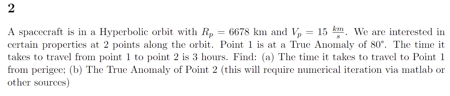 Solved A Spacecraft Is In A Hyperbolic Orbit With Rp 6678 Km