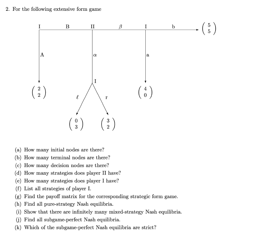 2. For the following extensive form game (a) How many | Chegg.com