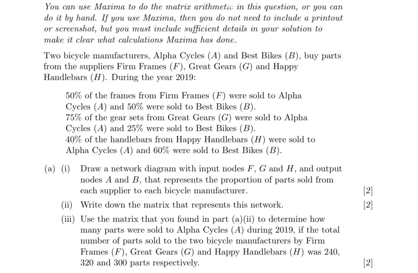 Solved You can use Maxima to do the matrix arithmetic in | Chegg.com