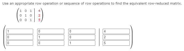 Solved Use an appropriate row operation or sequence of row | Chegg.com