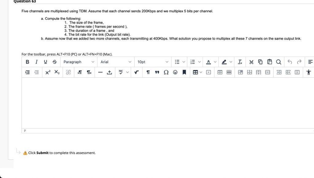 Solved Question 63 Five channels are multiplexed using TDM. | Chegg.com