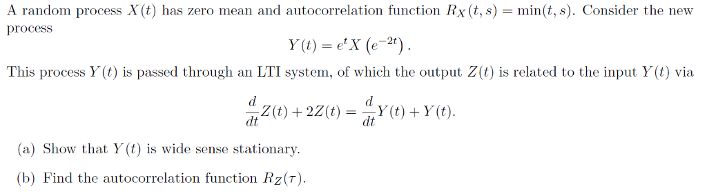 Solved A random process X (t) has zero mean and | Chegg.com
