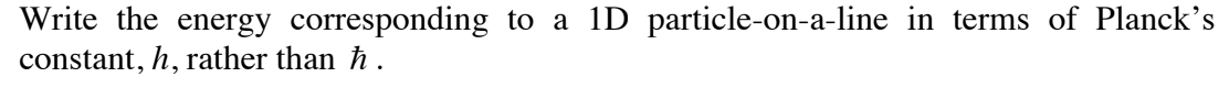 Solved Write the energy corresponding to a 1D | Chegg.com